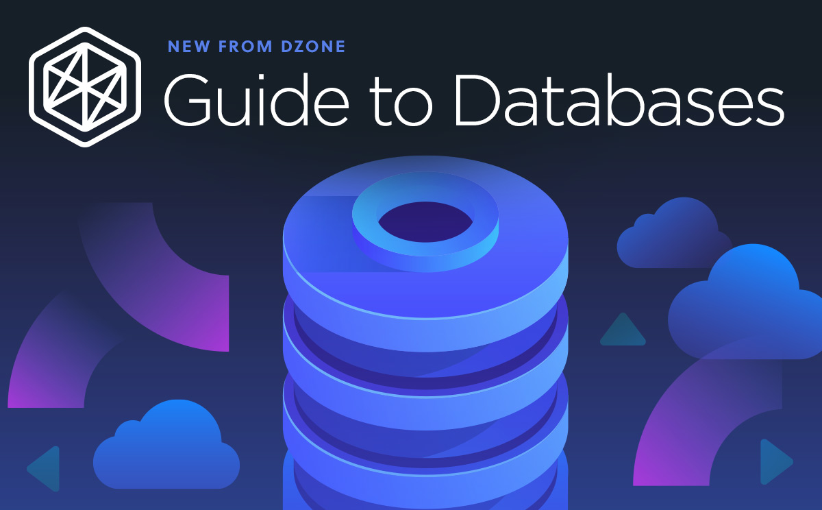 Databases Relational And Beyond Dzone Research Guides 1724